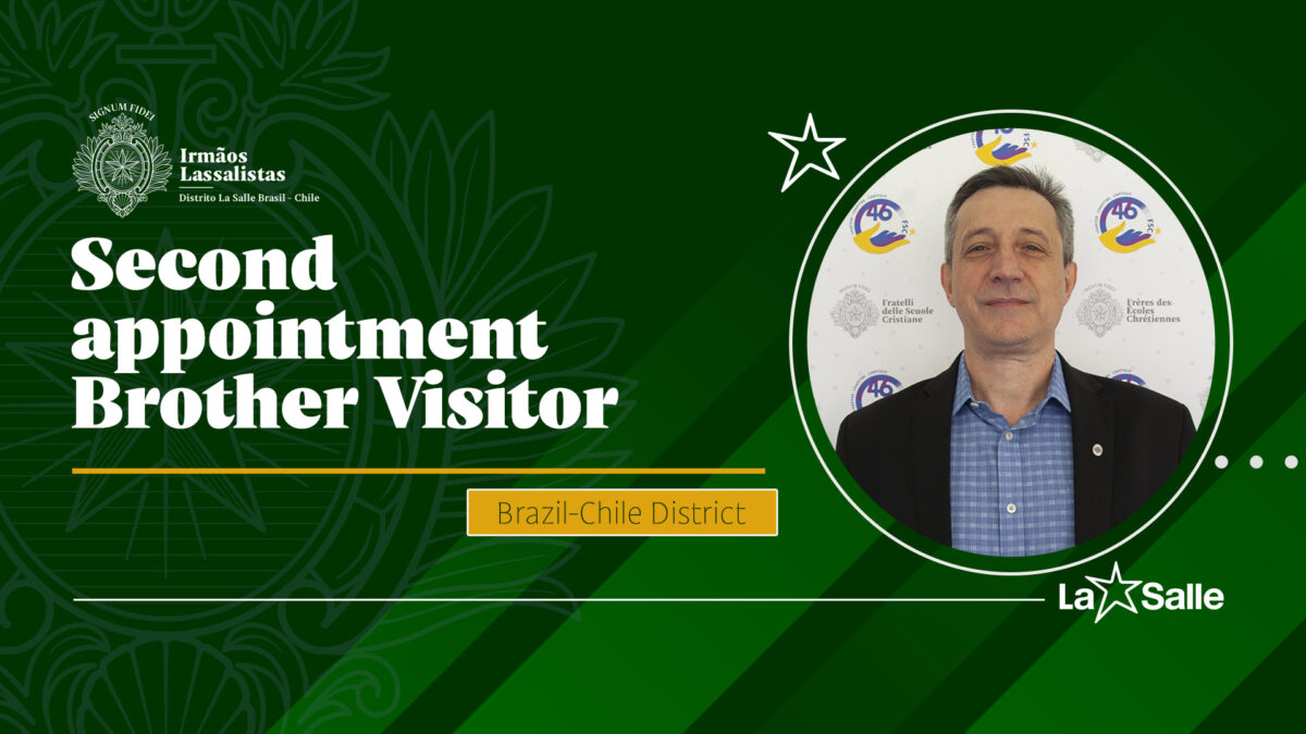 Second appointment Brother Visitor – Brazil-Chile District – La Salle ...
