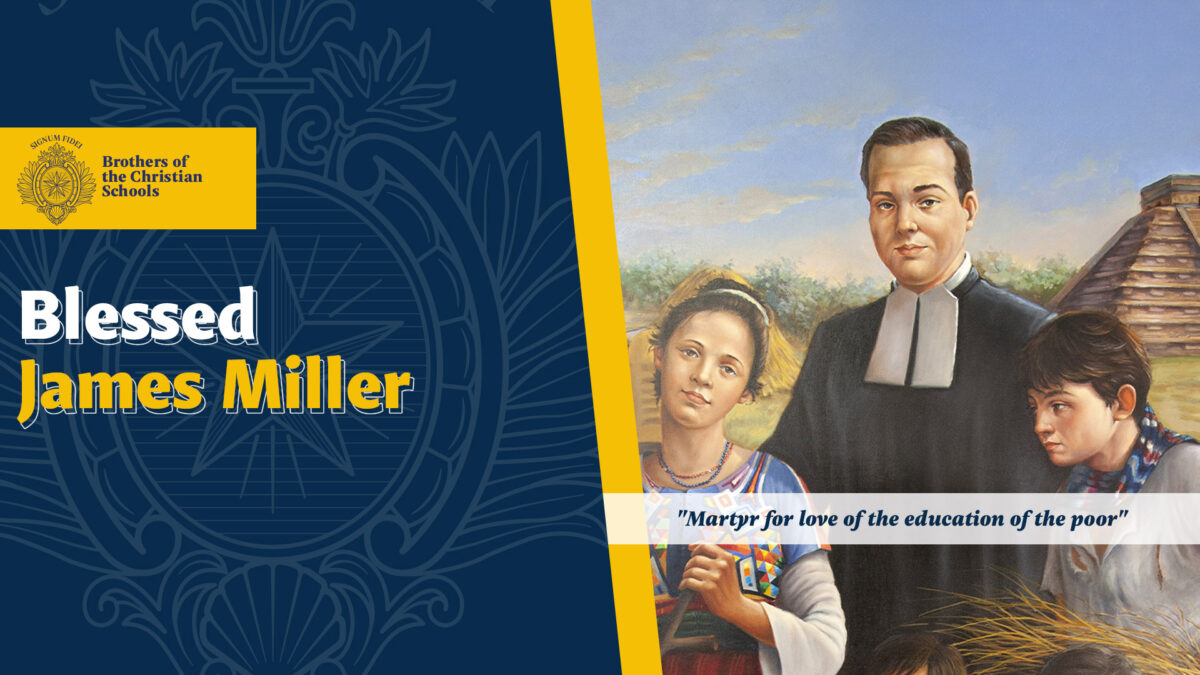 Blessed James Miller – “Martyr for love of the education of the poor ...